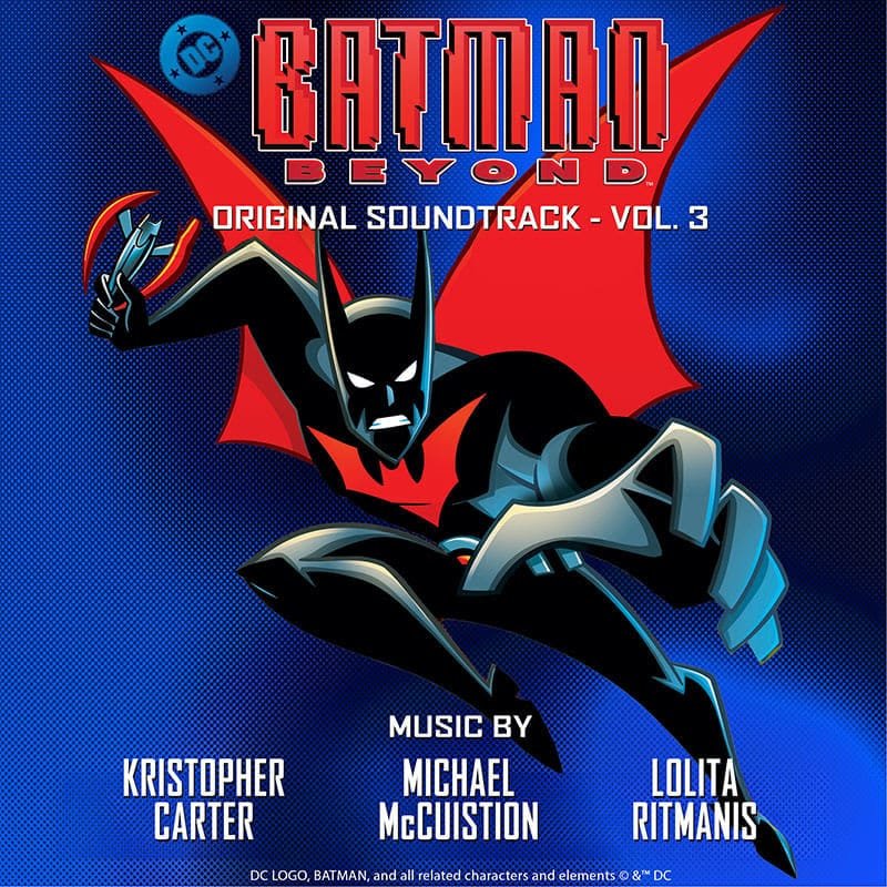 Dynamic Music Partners Releasing "Batman Beyond: Original Soundtrack ...
